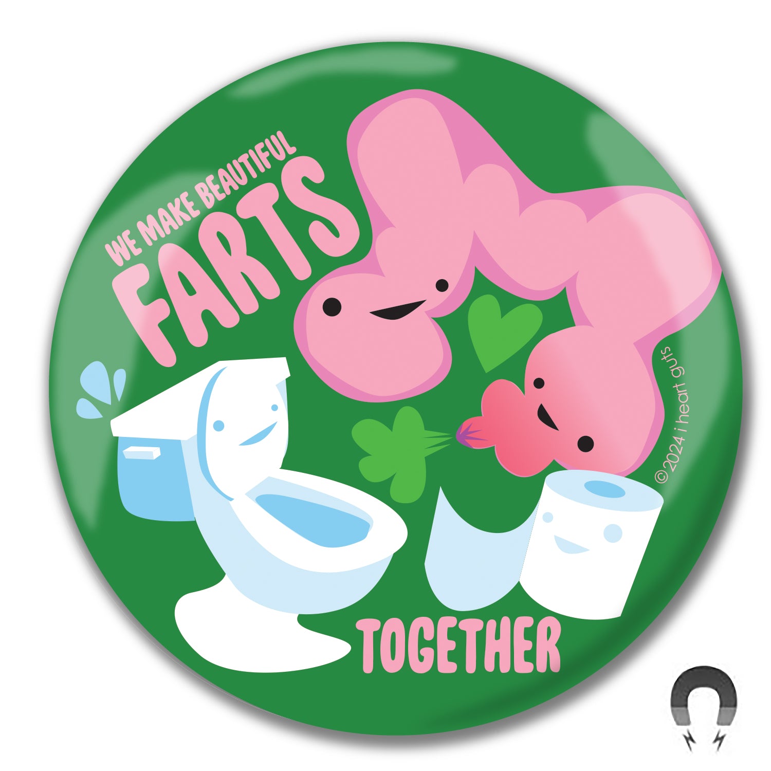 We Make Beautiful Farts Together | Cute Colon Magnets, Farting Magnet ...